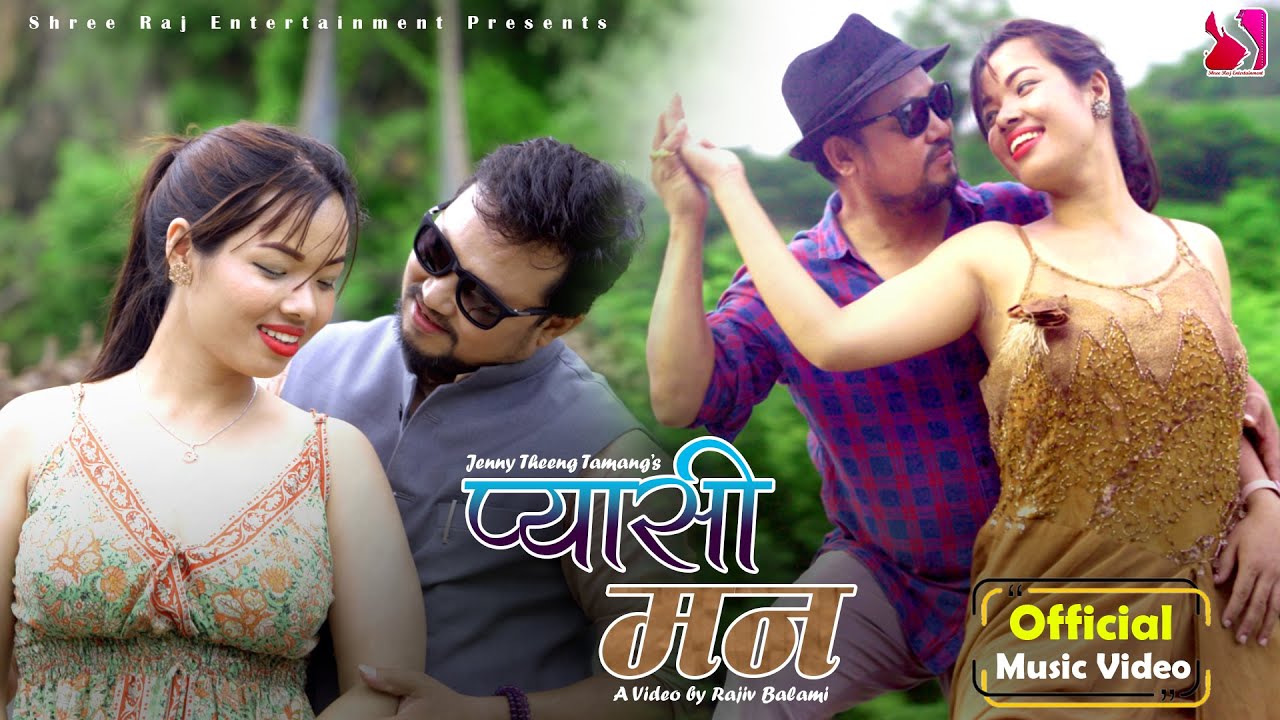 Pyasi Man - Nepali Love Song •Jenny Theeng Tamang | Jiten Tamang • Min ...