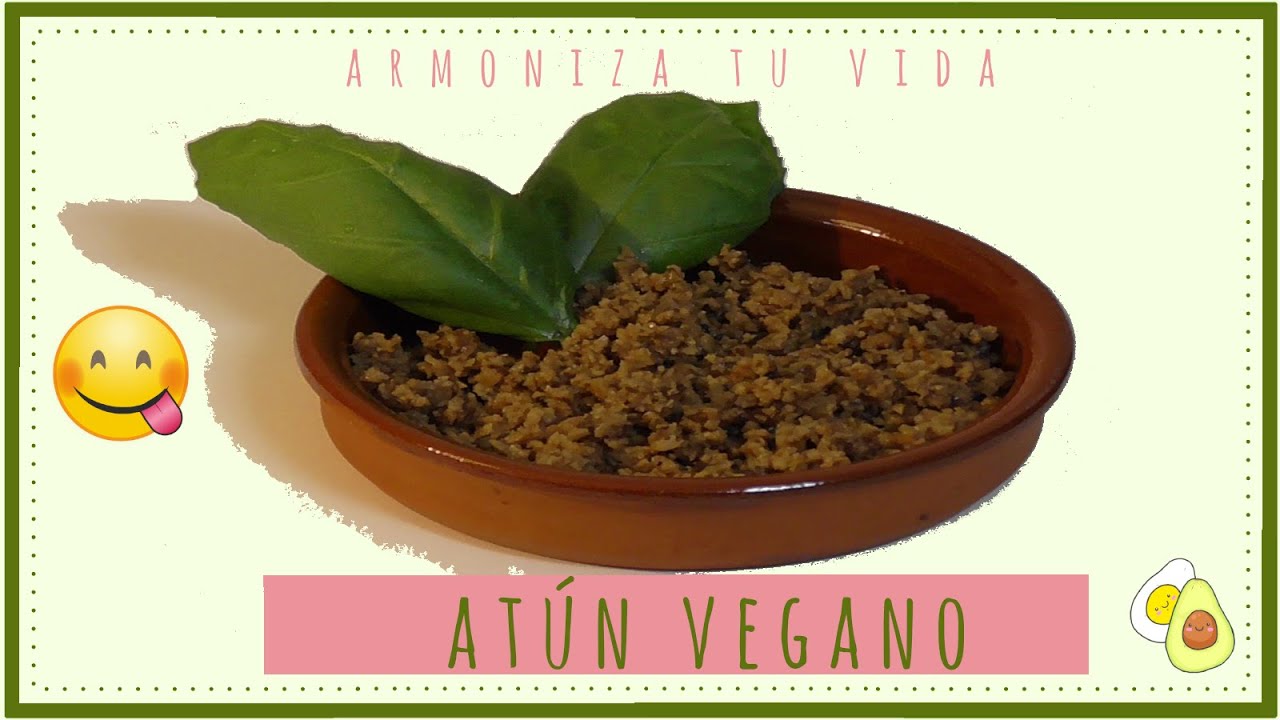 ATÚN Vegano 😋- Receta FÁCIL - Tu Lado Vegetariano 💚 - YouTube