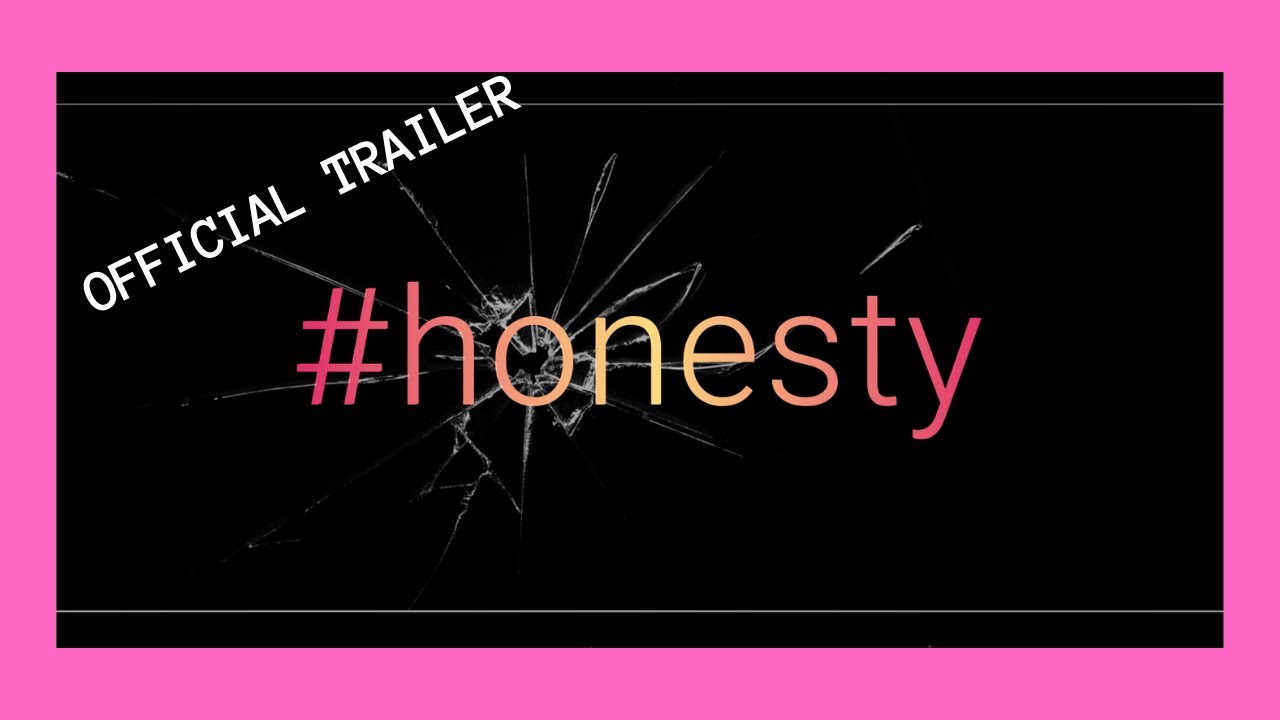 #honesty | Official Trailer - YouTube