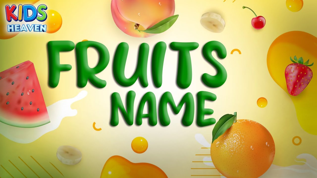 Fruits Name - Fruits Name With Pictures, Spelling - Fruits Name For ...