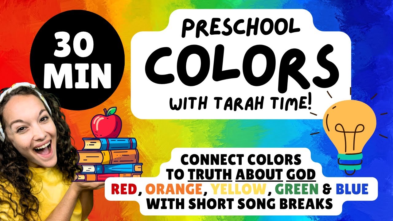 Preschool Colors with Tarah Time! Learn Red, Orange, Yellow, Green and ...