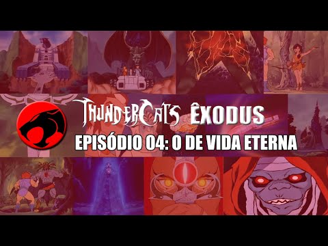 ThunderCats - Êxodus: Episódio 04 = O DE VIDA ETERNA