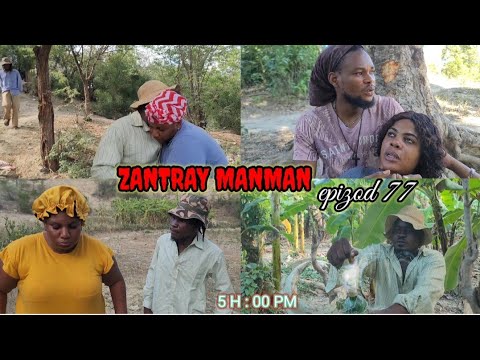 ZANTRAY MANMAN EPIZOD 77 SAVALSON JENNY MAGARÈT JOSLINE MALIS MAKAYA ...