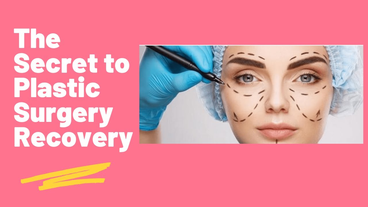 The Secret to Plastic Surgery Recovery - YouTube