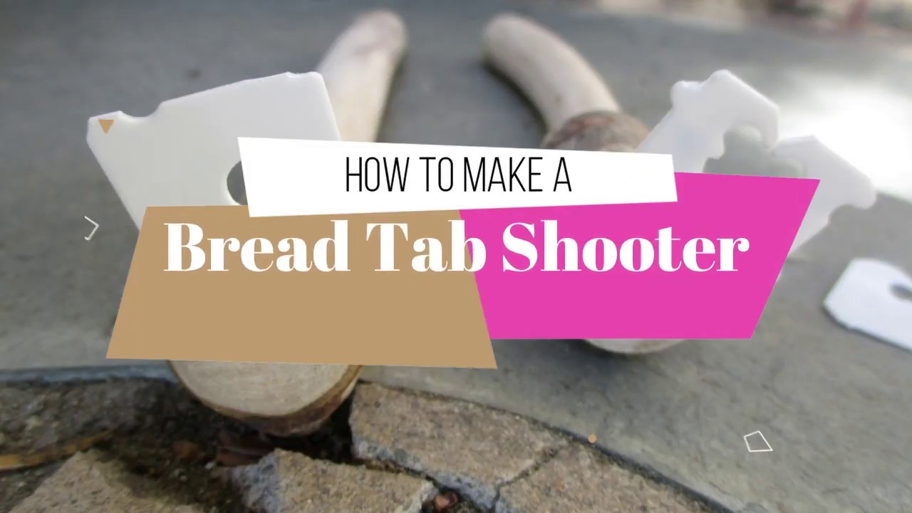 How To Make A Bread Tab Shooter - YouTube