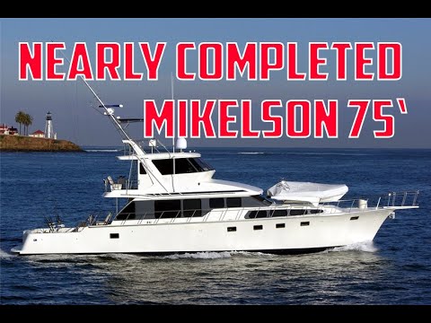 The Nearly Completed Mikelson 75' Luxury Sportfisher Yacht - YouTube