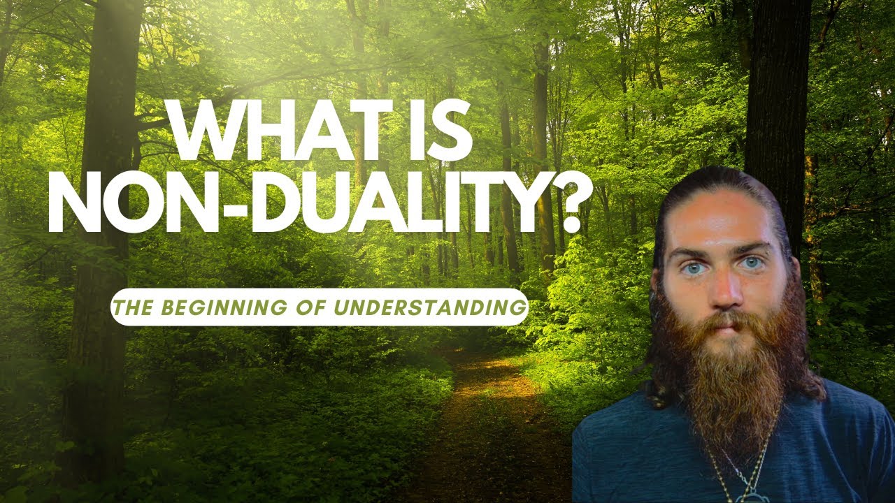 What is Non Duality? (The beginning of Understanding) - YouTube