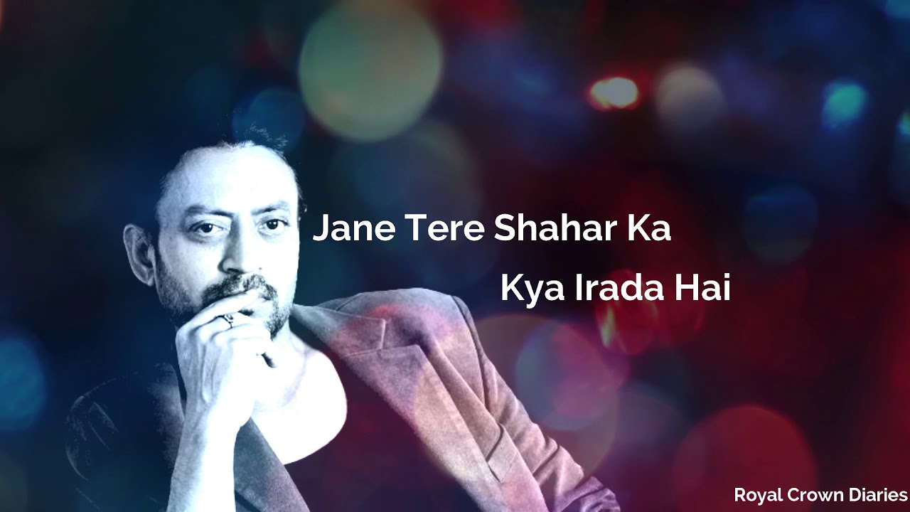 Jaane Tere Shehar Ka Kya irada Hai | irrfan khan best dialogue | Jazbaa ...