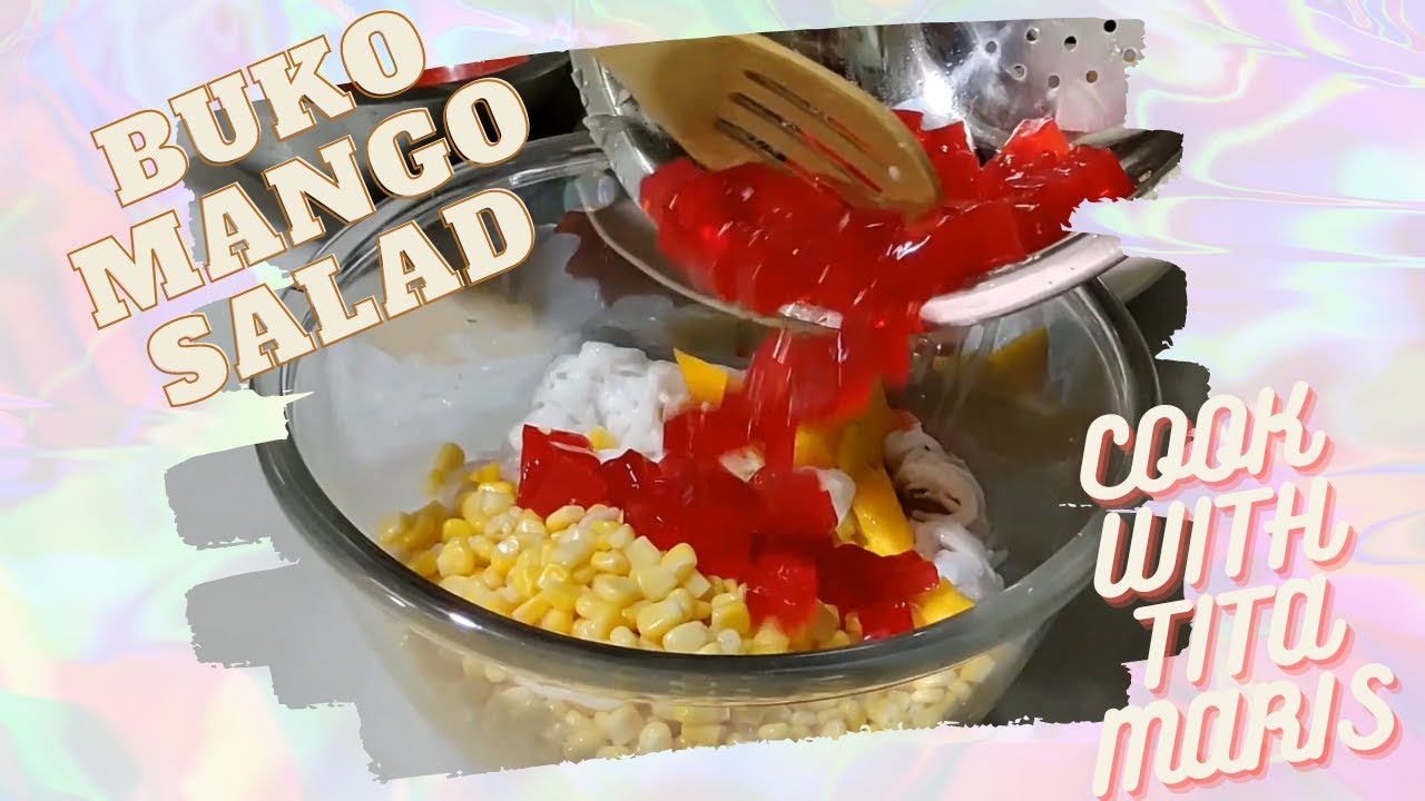 CREAMY BUKO MANGO SALAD. Paano gumawa ng masarap na buko at mango salad ...