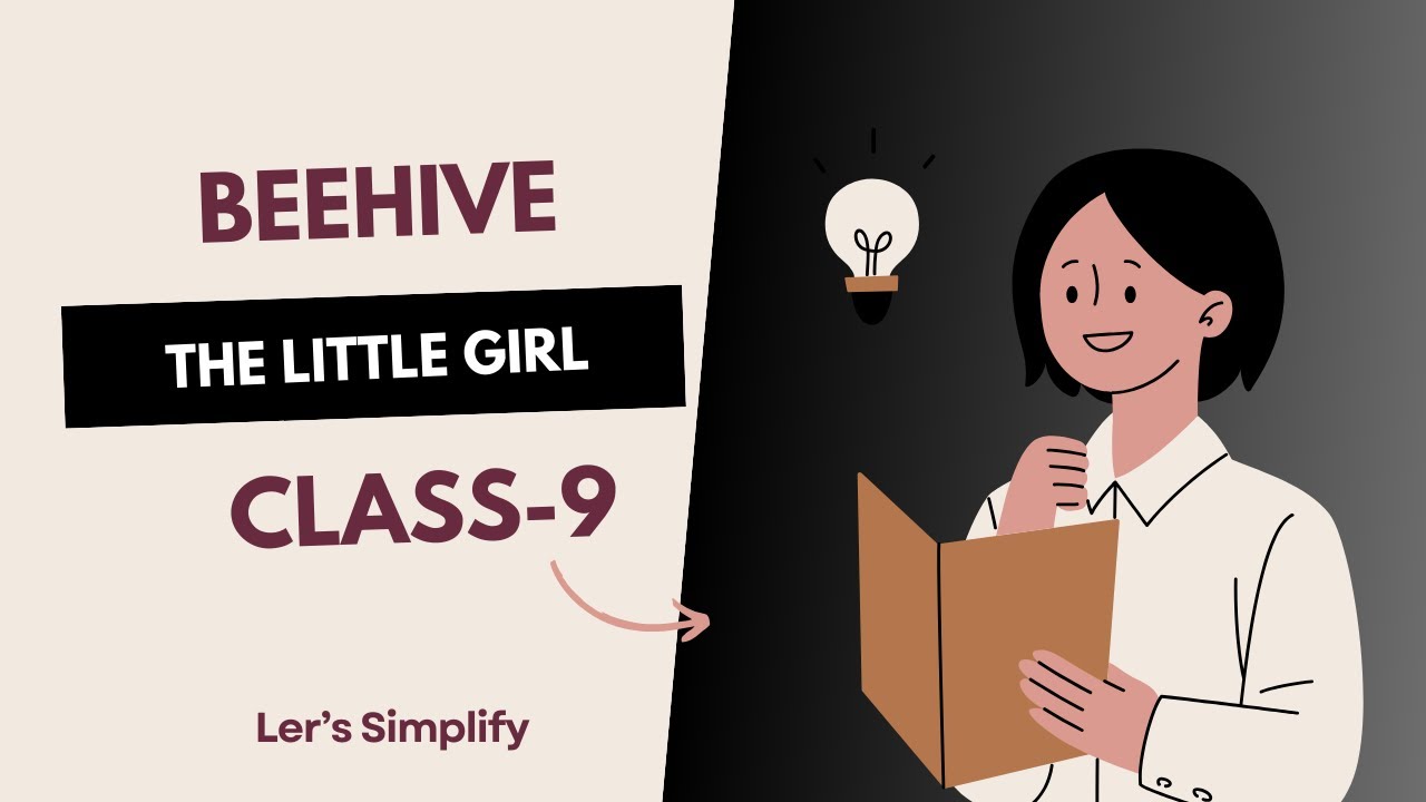 Class 9 English: Decoding ' The Little Girl ' | Chapter Analysis | Let ...