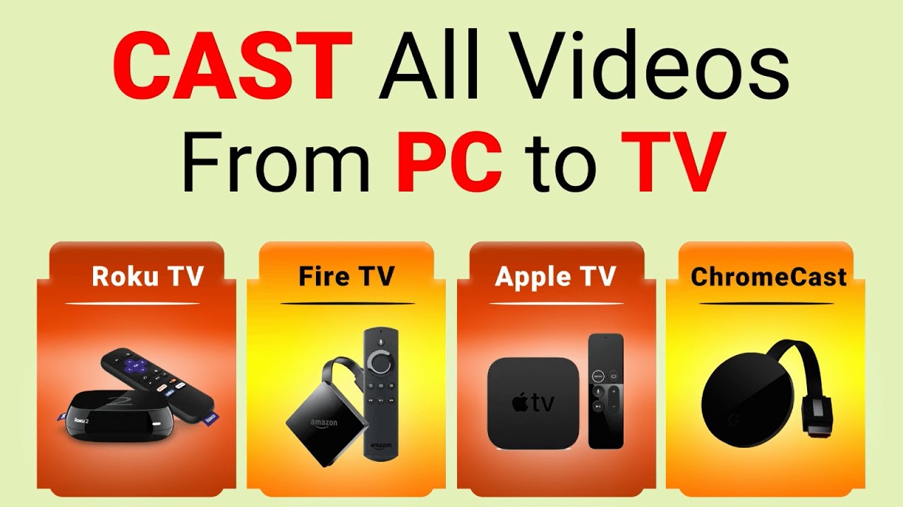 Cast videos from PC and tablet to TV | Roku TV | Apple TV | Chromecast ...