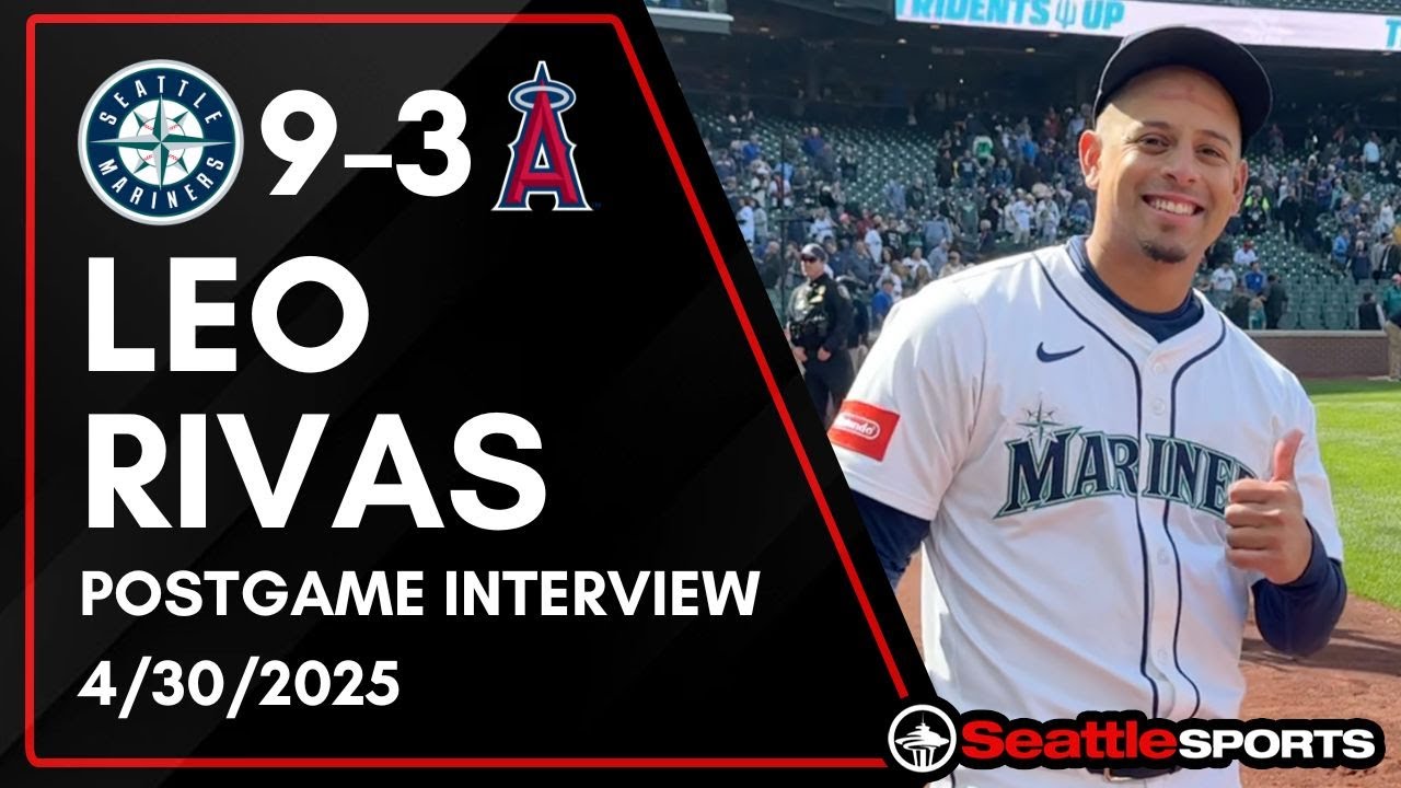 Leo Rivas Postgame Interview - #Mariners 9-3 Win over the Angels 4/30 ...