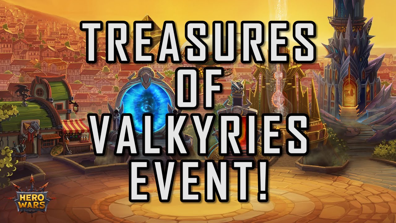 Treasures of Valkyries Event! 1st Night Tactics | Hero Wars Mobile F2P ...