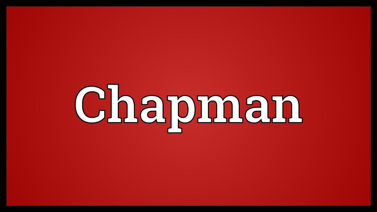 Chapman Meaning - YouTube