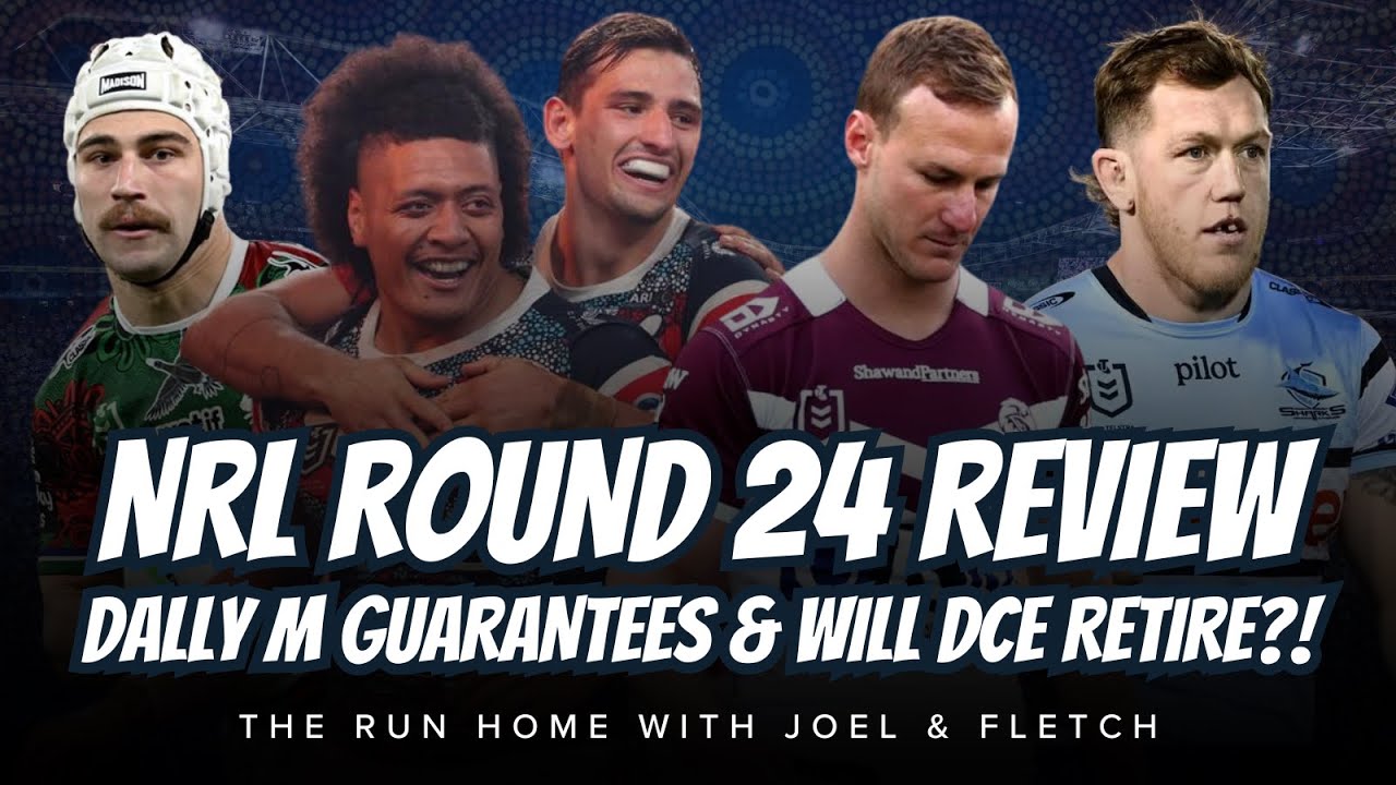 #NRL | NRL Round 24 Review! Dally M certainties, Jye Gray's fullback ...