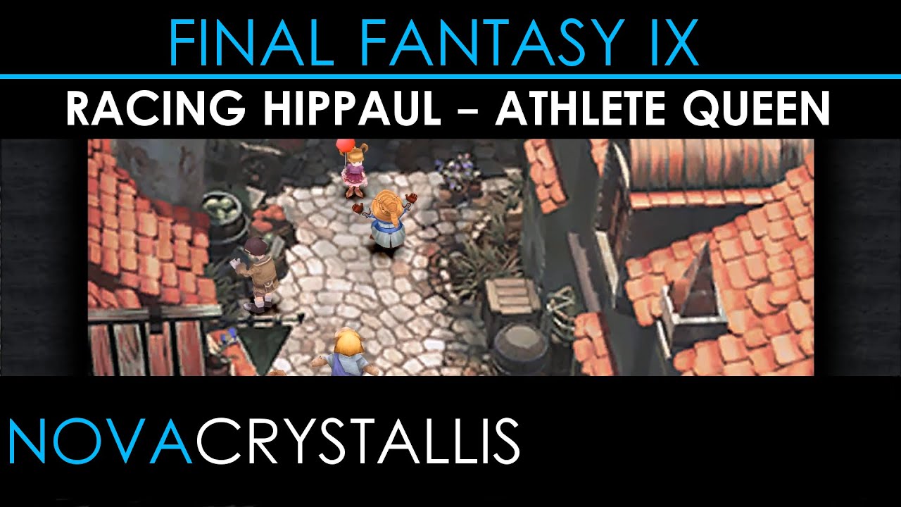 Final Fantasy IX • Racing Hippaul - Athlete Queen - YouTube