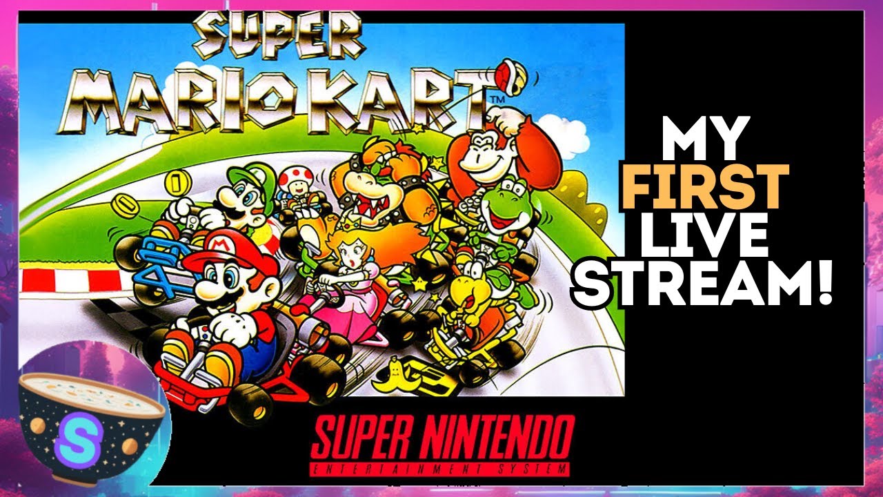 My First Stream! - Super Mario Kart - YouTube