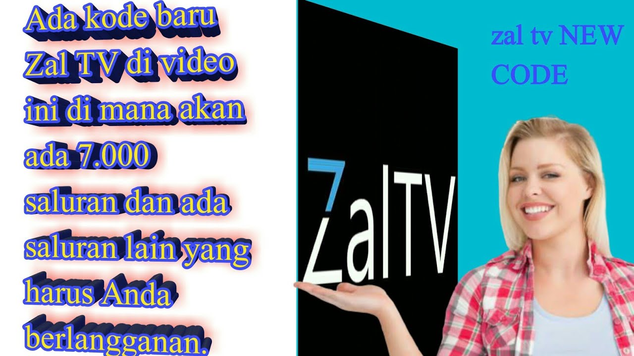 KODE ZAL TV NEW CODE TERBARU KODE ZALTV - YouTube