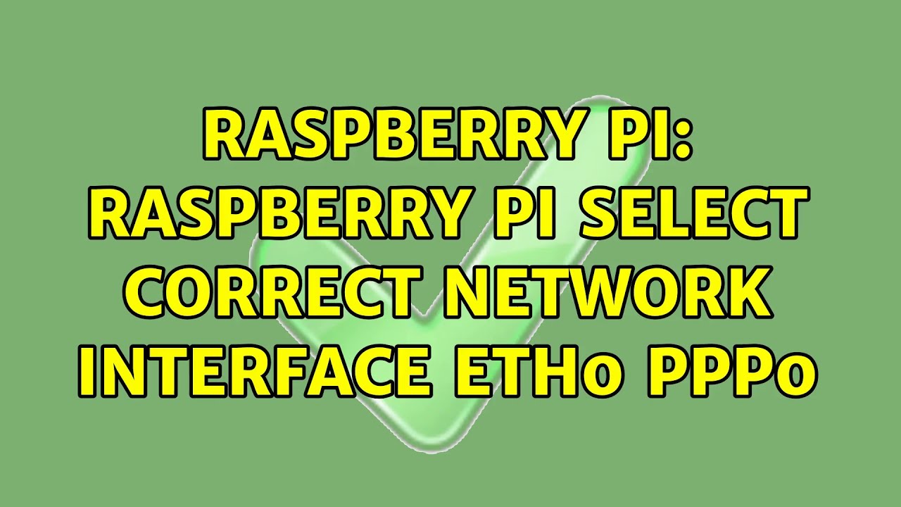 Raspberry Pi: Raspberry Pi Select Correct Network Interface eth0 ppp0 ...