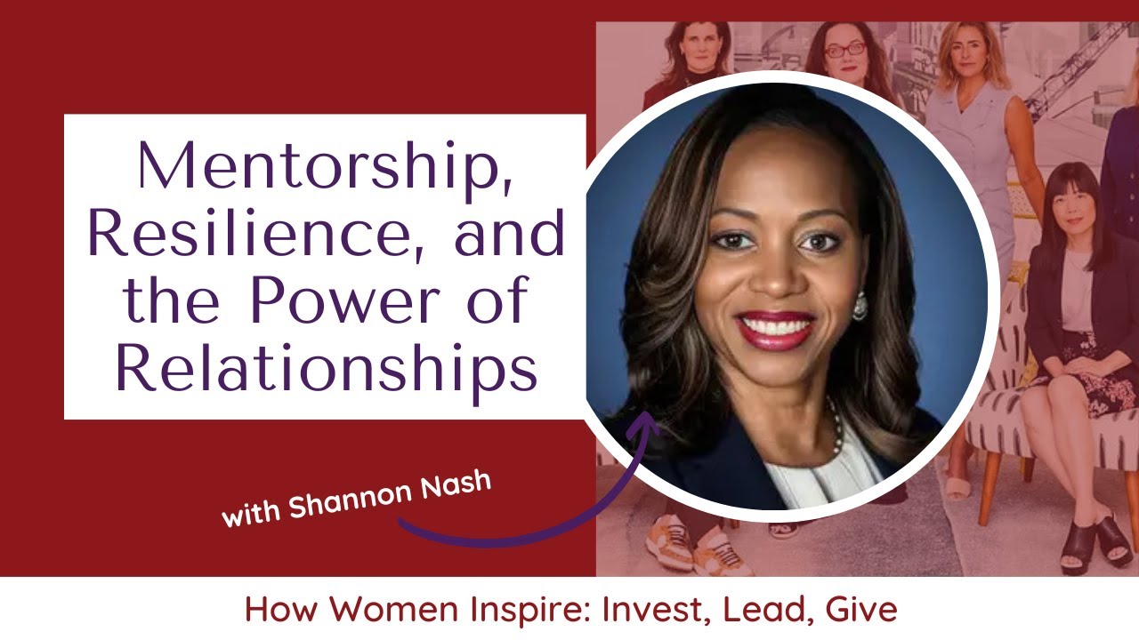Mentorship, Resilience, and the Power of Relationships with Shannon ...