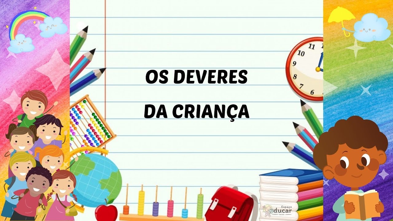 OS DEVERES DA CRIANÇA - SEMANA DA CRIANÇA - YouTube