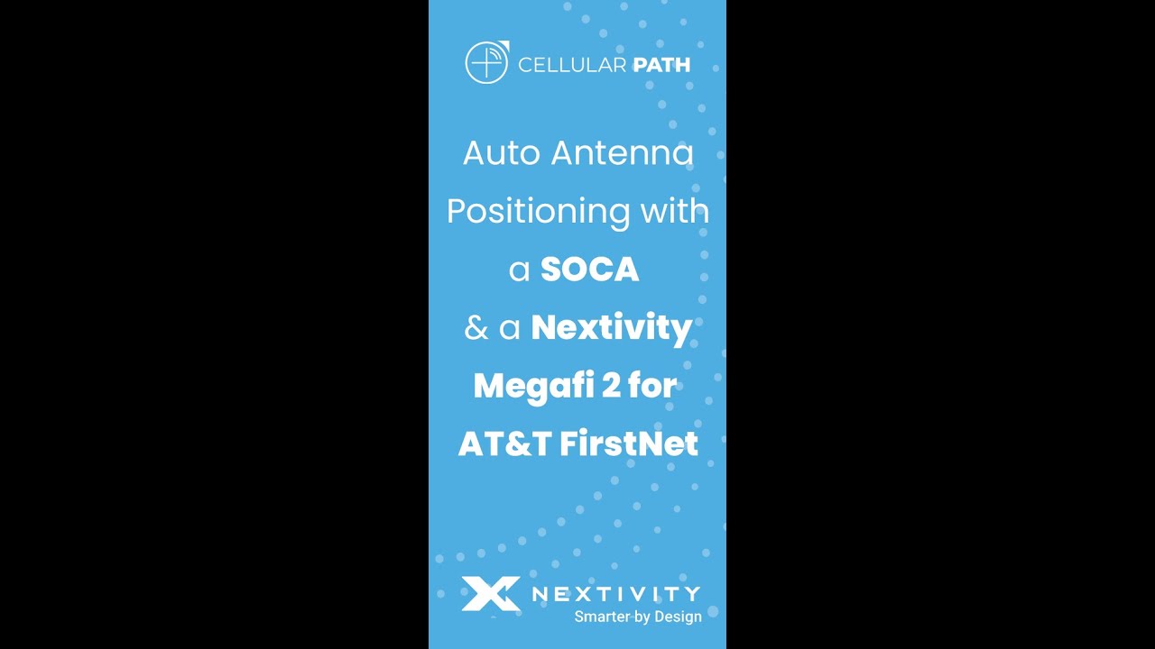 Automated antenna setup with SOCA & MegaFi 2 HPUE for FirstNet. - YouTube