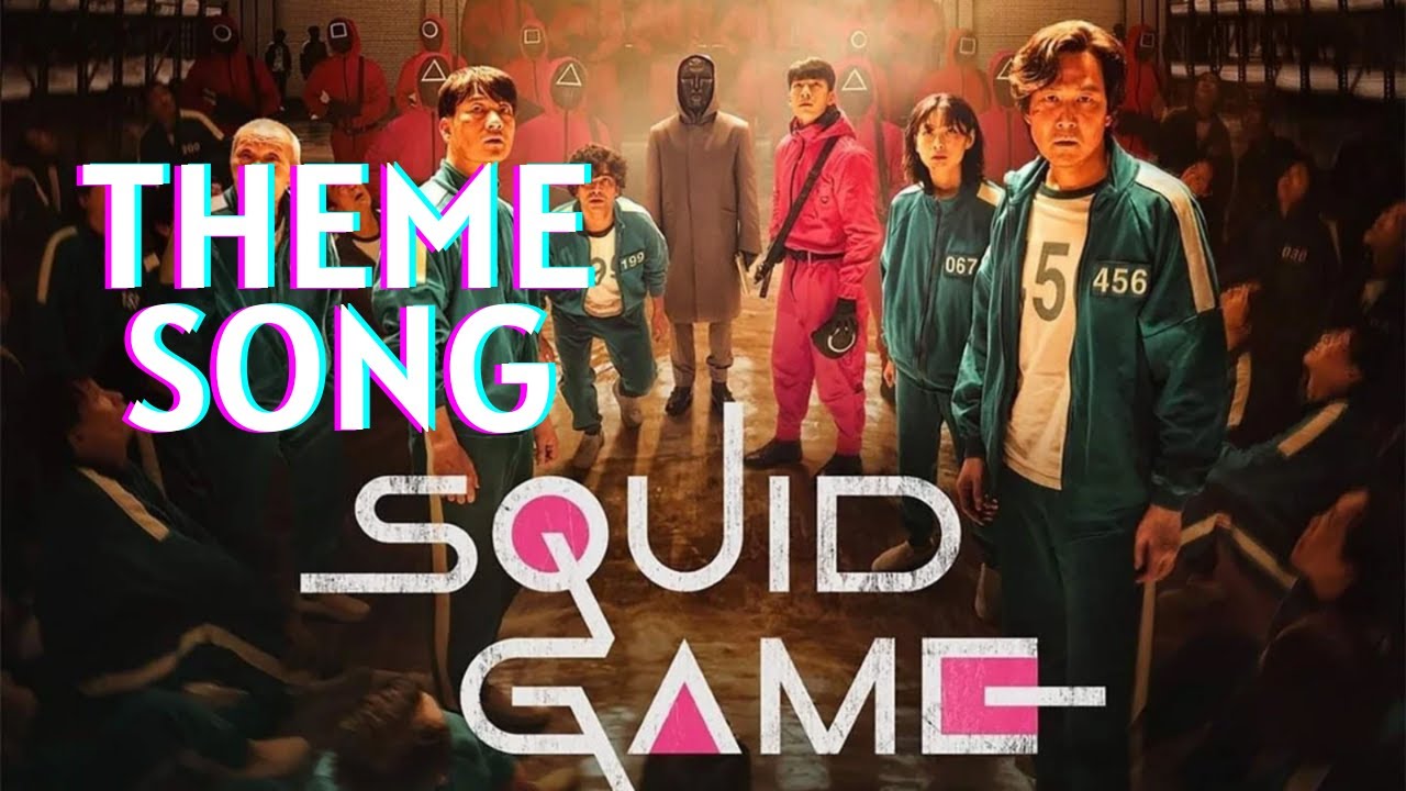 Squid Game - Theme song | web series squid game theme song | squid game ...