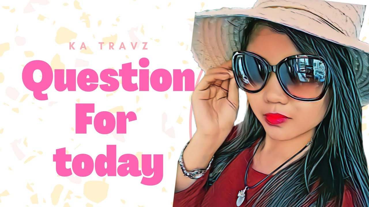 QUESTION FOR TODAY - YouTube