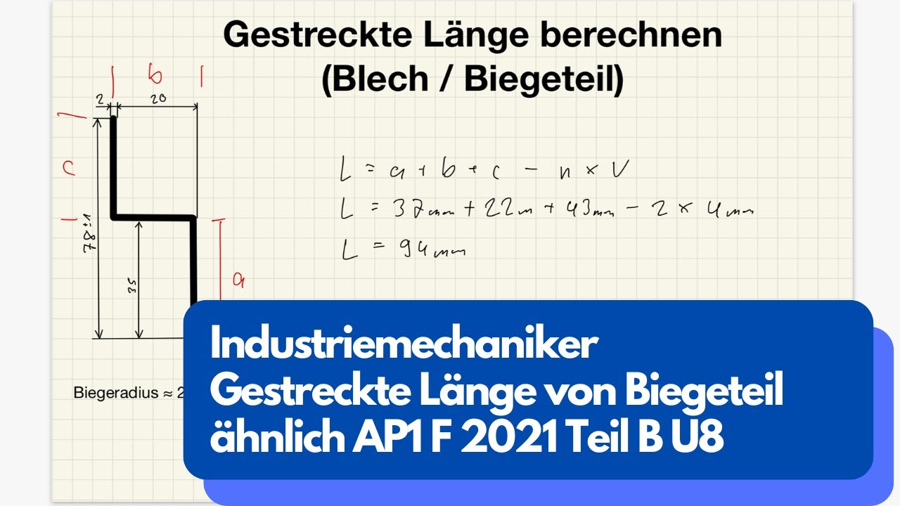 Gestreckte Länge eines Biegeteil berechnen AP1 F2021 TeilB U8 - YouTube