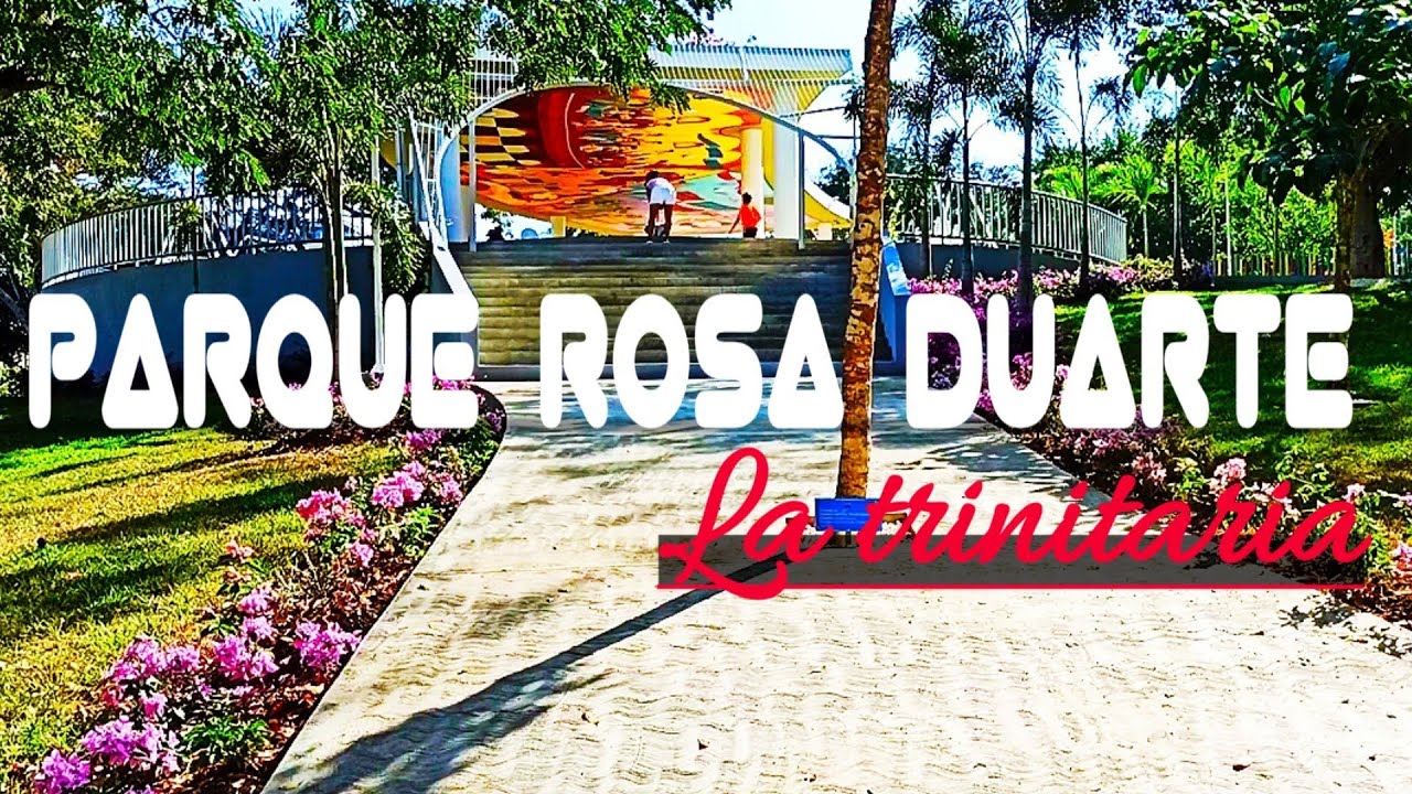 PARQUE ROSA DUARTE la trinitaria SANTIAGO DE LOS CABALLEROS REPUBLICA ...