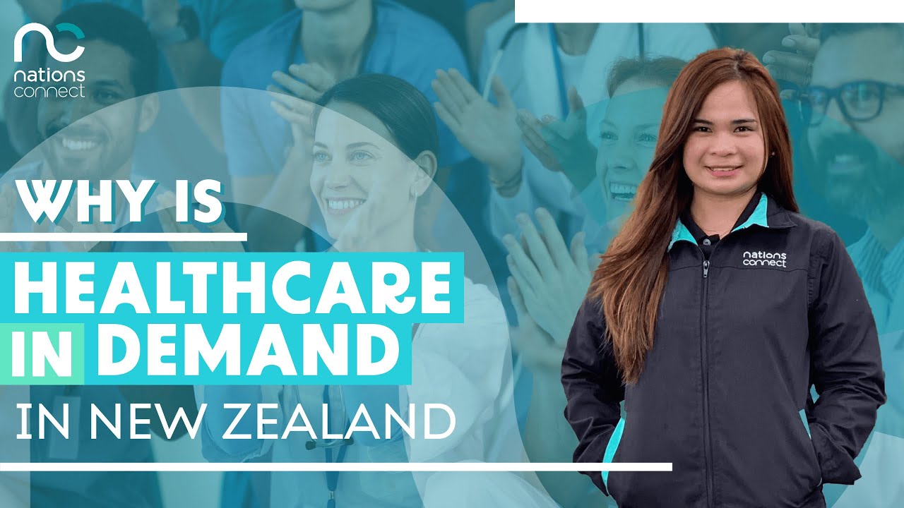 Why is Healthcare in Demand in New Zealand || Nations Connect Ltd ...