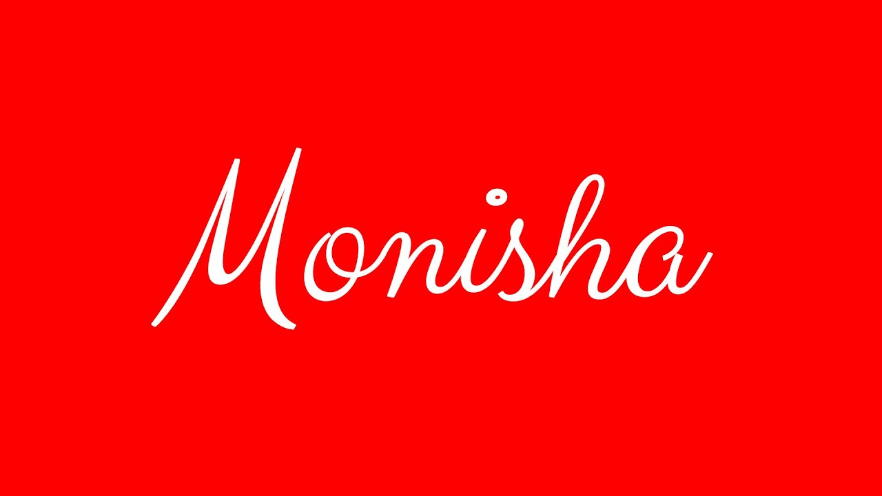 Learn how to Sign the Name Monisha Stylishly in Cursive Writing - YouTube