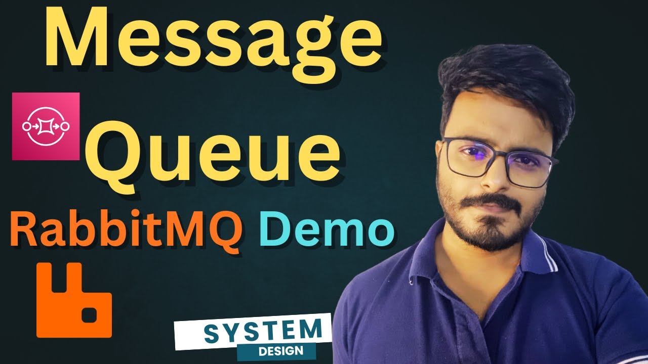 L15. Message Queue Explained with Hands-On Demo (System Design) - YouTube