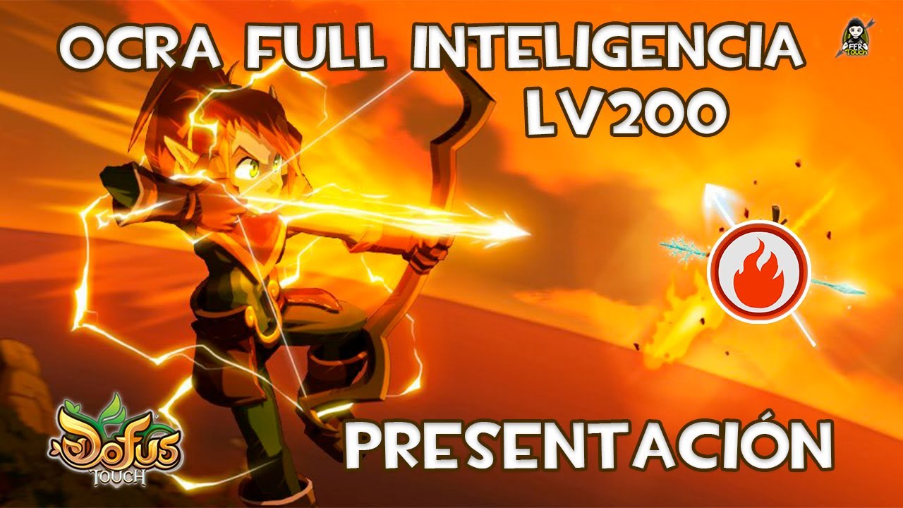 PRESENTACION OCRA REFORMADA FULL INTELIGENCIA LV 200 - DOFUS TOUCH ...