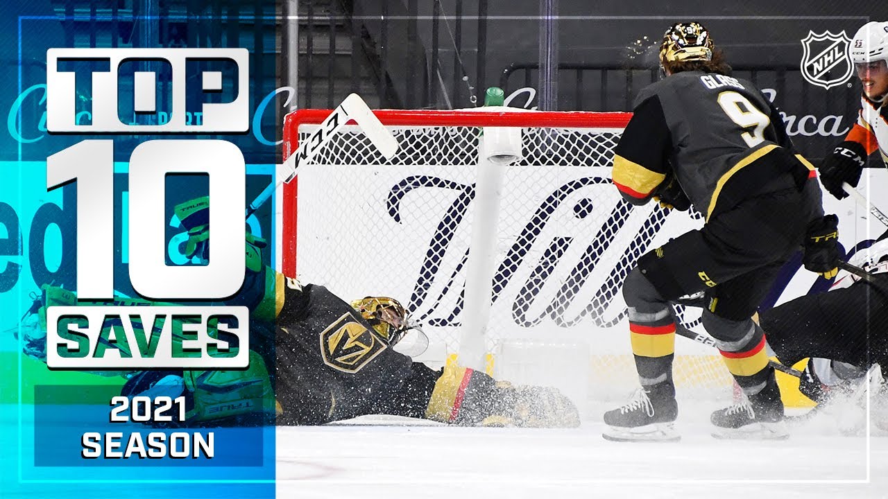Top 10 Saves of the 2021 NHL Regular Season - YouTube