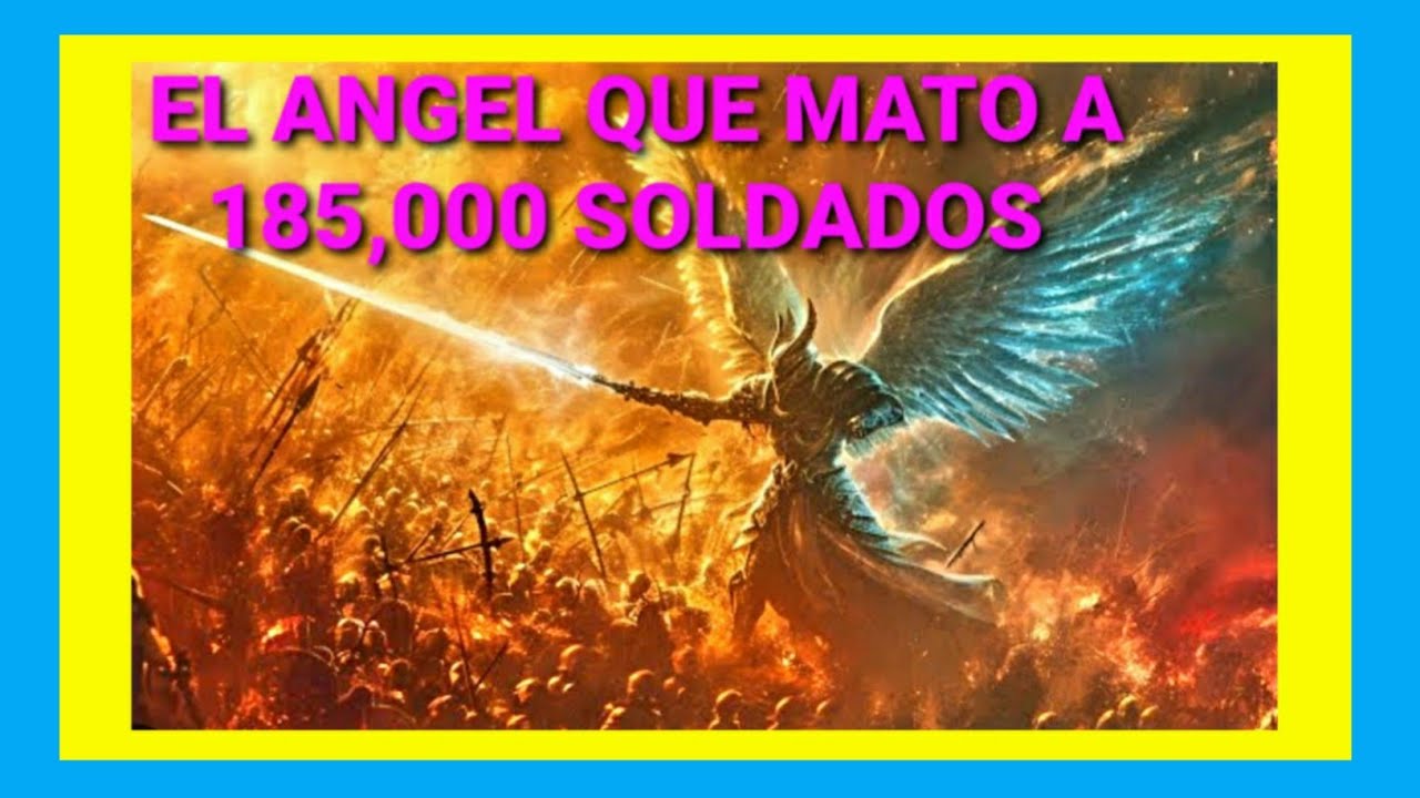 EL ANGEL QUE MATO A 185 MIL SOLDADOS* ESTE ES EL IMPERIO QUE UN ANGEL ...