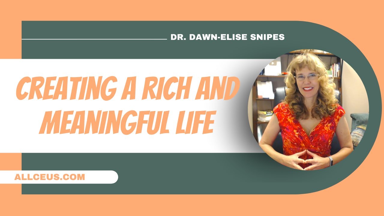 Creating a Rich and Meaningful Life - YouTube