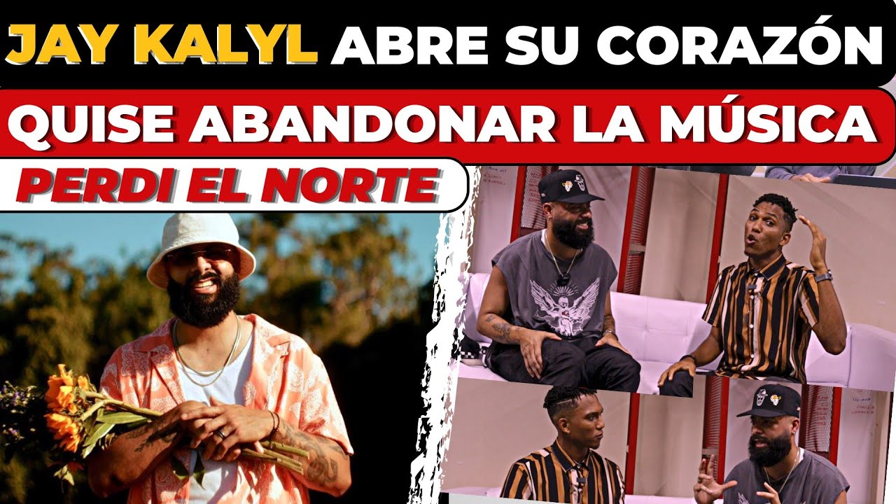JAY KALYL nos abre su CORAZON | Muestra su parte Humana y Musical ...