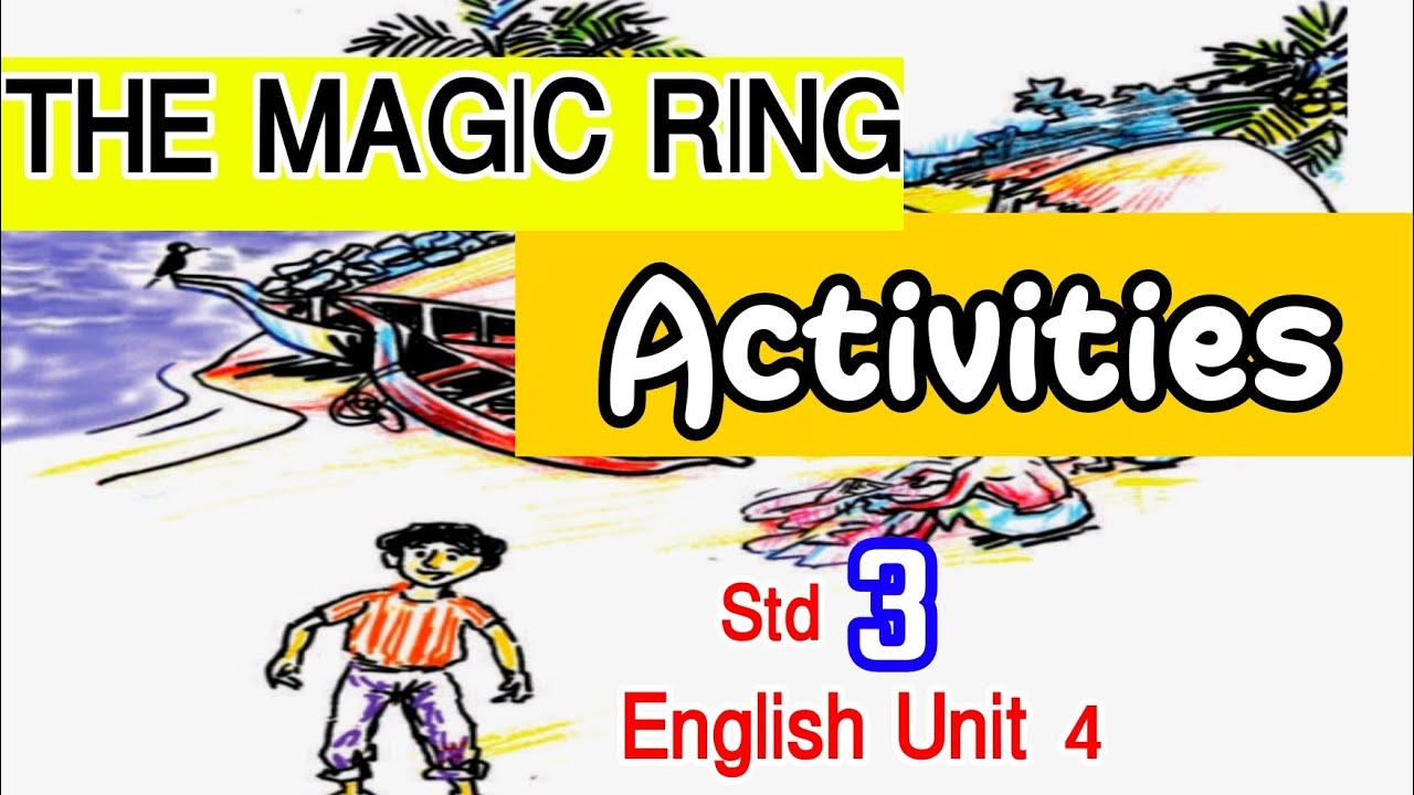 Std 3 English Unit 4 The Magic Ring Activities Class 3 English Unit 4 std-3-english-unit-4-the-magic-ring-activities-class-3-english-unit-4