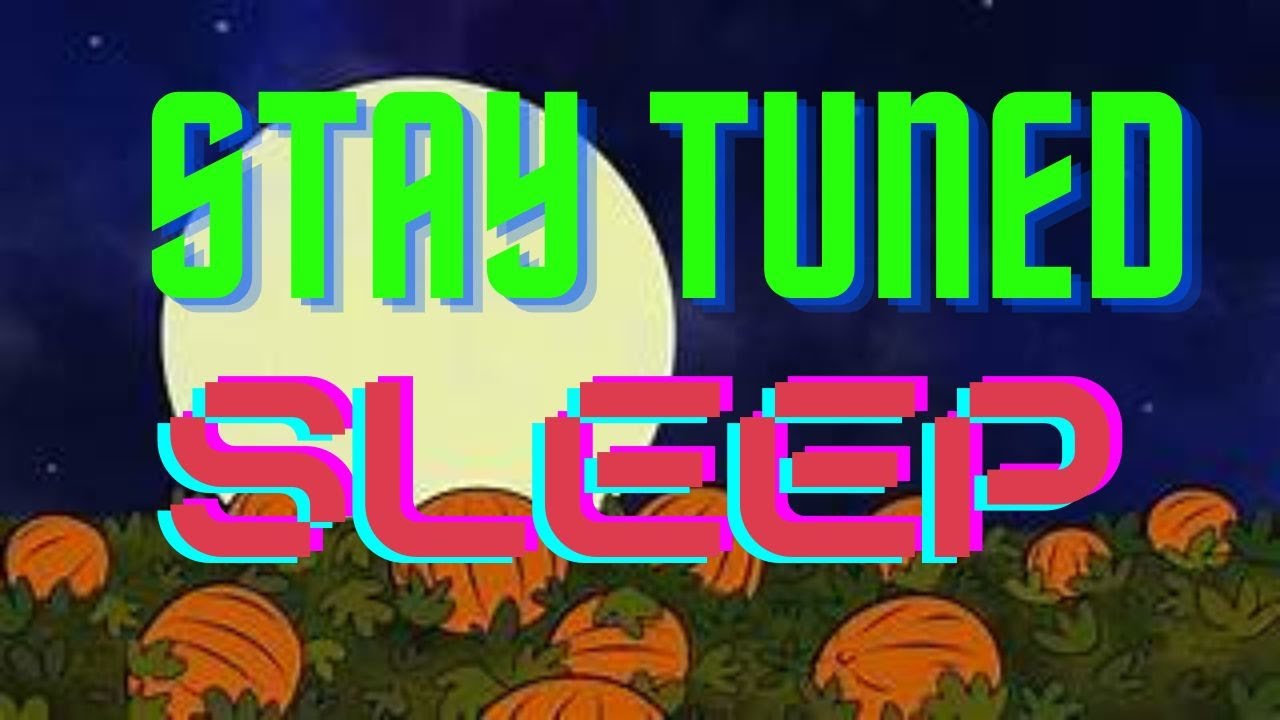 stay tuned retro ween sleep music montage - YouTube