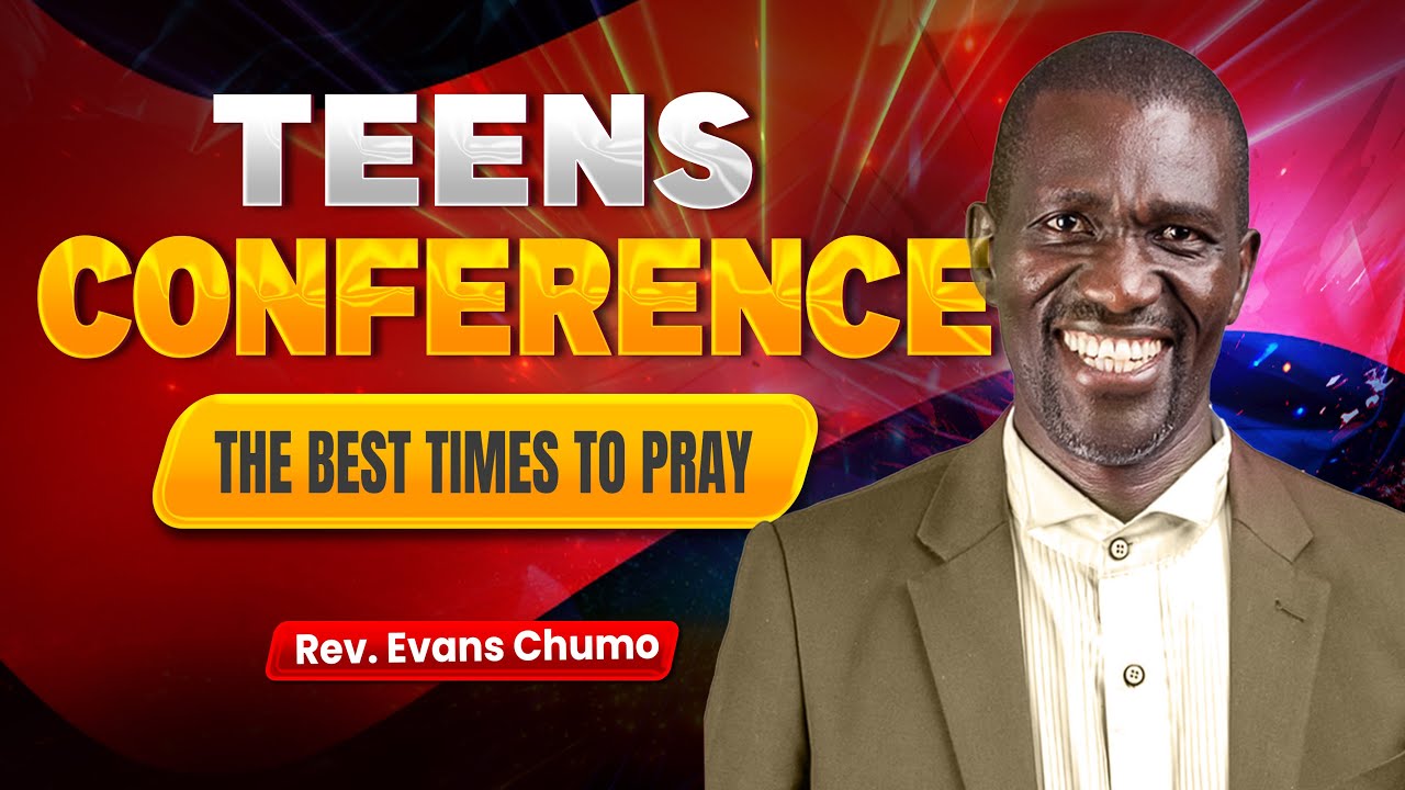 The Best Times To Pray II Rev. Evans Chumo - YouTube