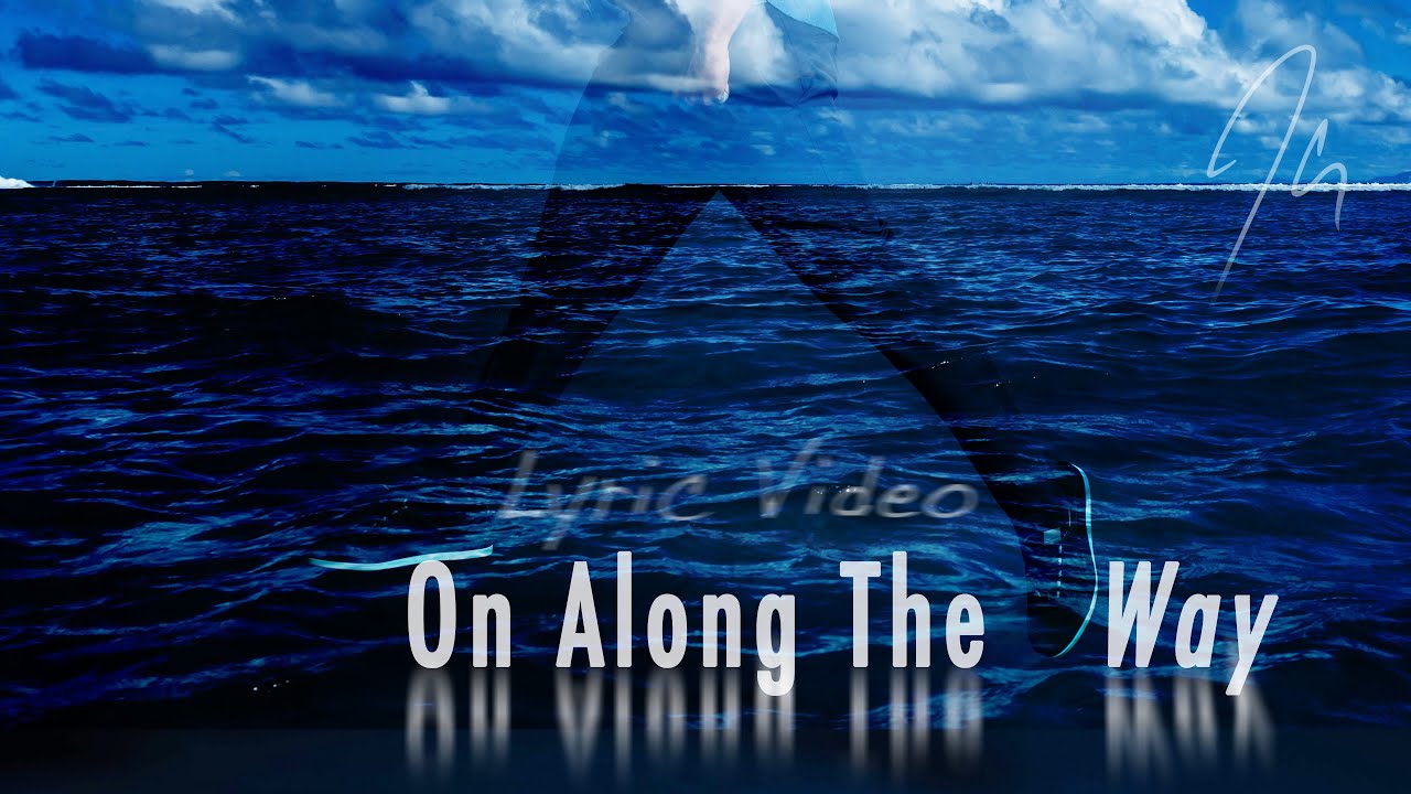 JClay - On Along The Way (Lyric Video) - YouTube
