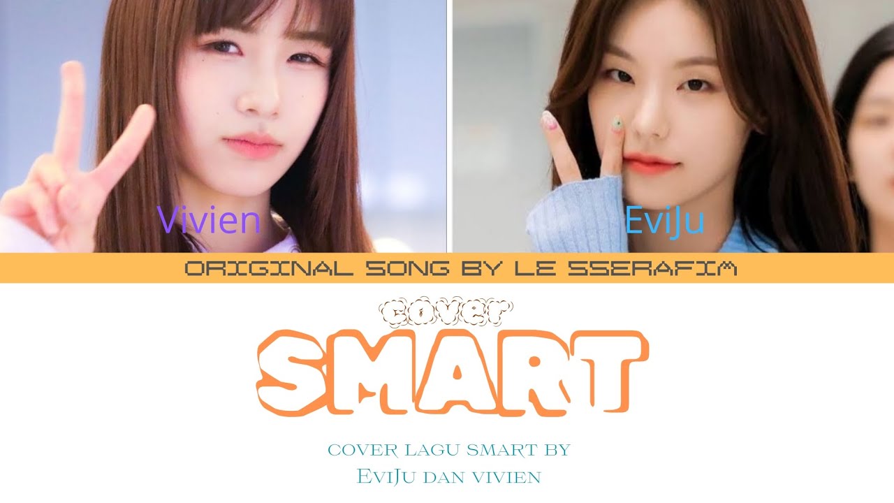 cover lagu SMART [le sserafim] - YouTube