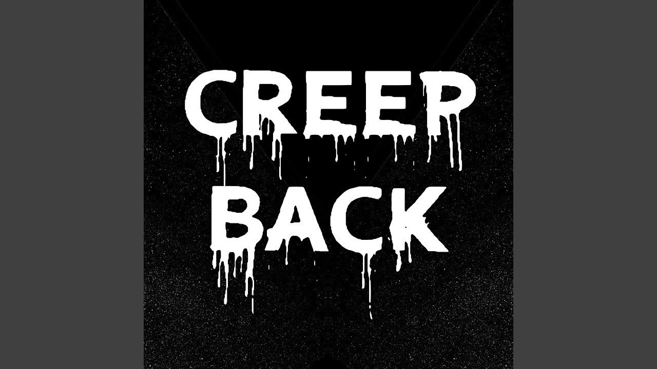 Creep Back (Original Mix) - YouTube