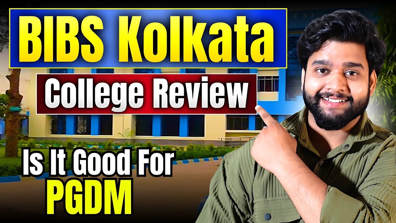 BIBS Kolkata MBA/ PGDM College Review 2025| Admission Process ...