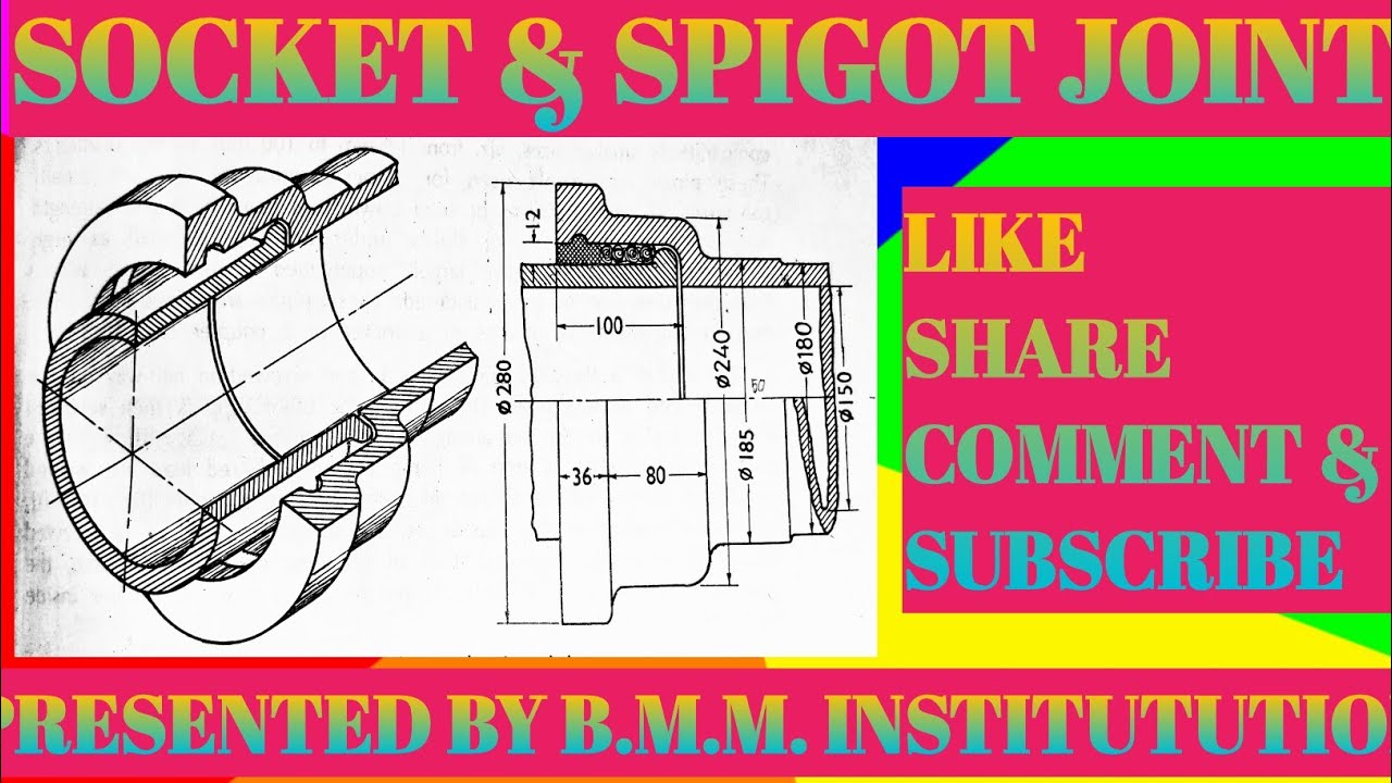 SOCKET AND SPIGOT JOINT - YouTube