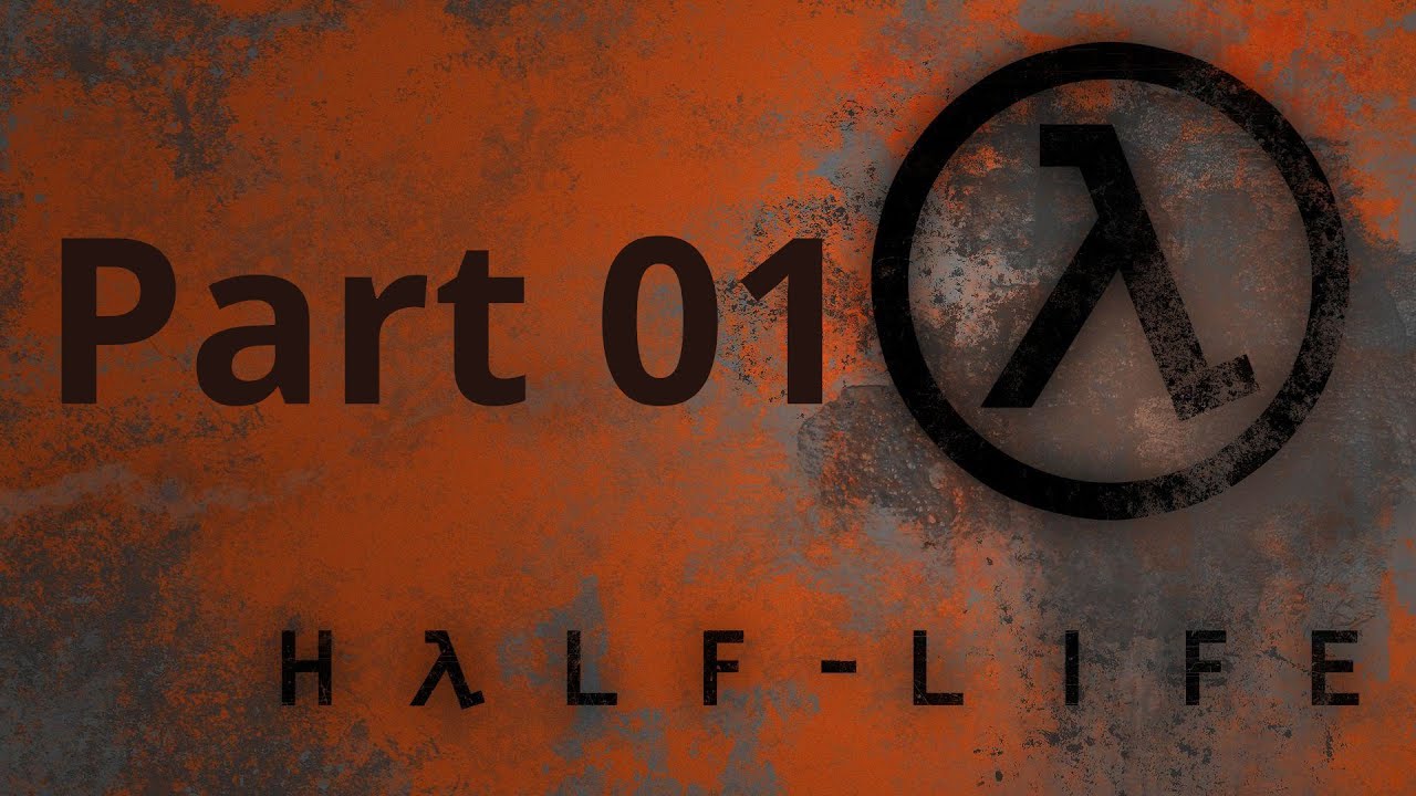 Half-Life - Part 1 - YouTube