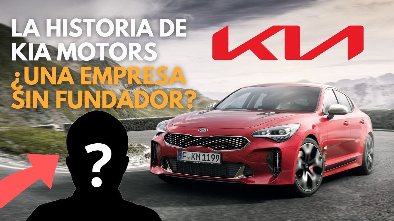 La Asombrosa Historia de Kia: ¿Cómo Surgió sin un Fundador? - YouTube