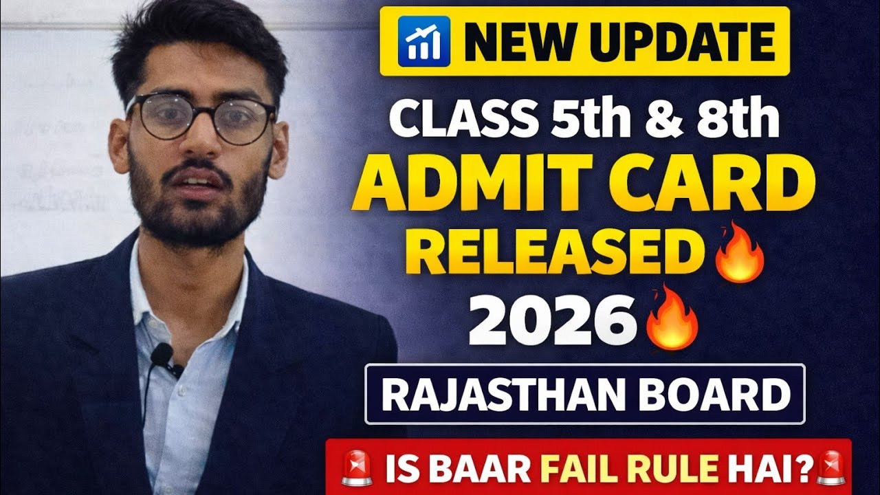 Class 5th & 8th Admit Card 2026 Released | Rajasthan Board | Fail Rule ...