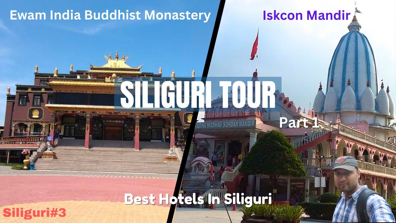 Siliguri Tour Part 1 | ISKCON Temple | Best Hotels in Siliguri | EWAM ...